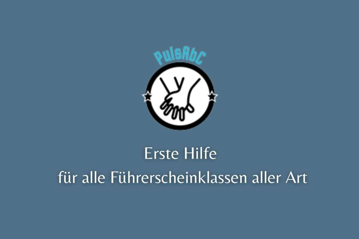 Erste Hilfe für alle Führerscheinklassen aller Art - Pfalz Digital